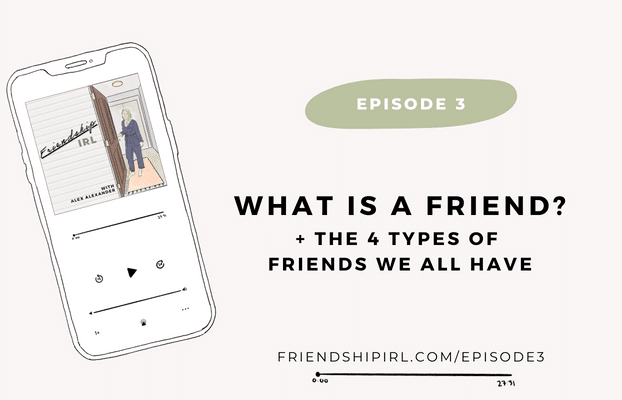 What is a Friend? | Friendship IRL Podcast